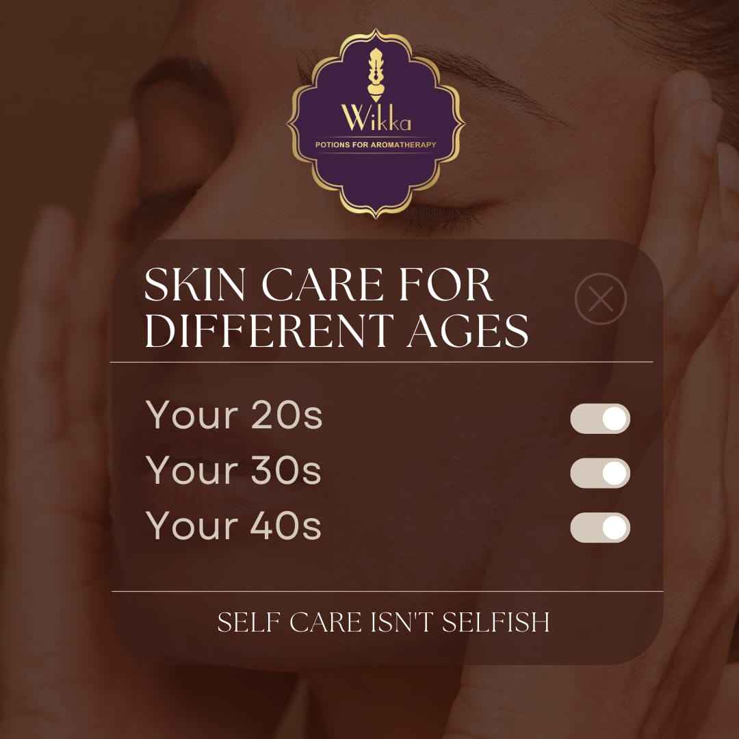 Skincare for Different Ages: Tailored Tips - Wikka – Wikka Potions for ...